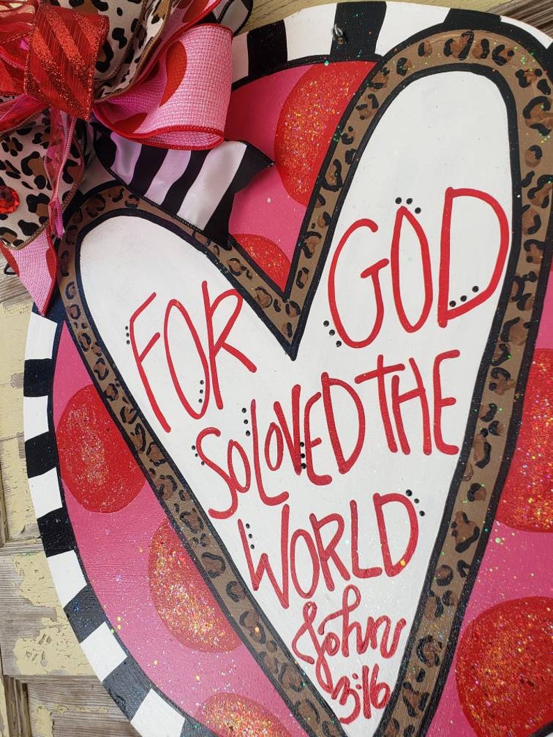 Valentines Day Door Decoration Idea God's Love John 3:16, Round Sign ...