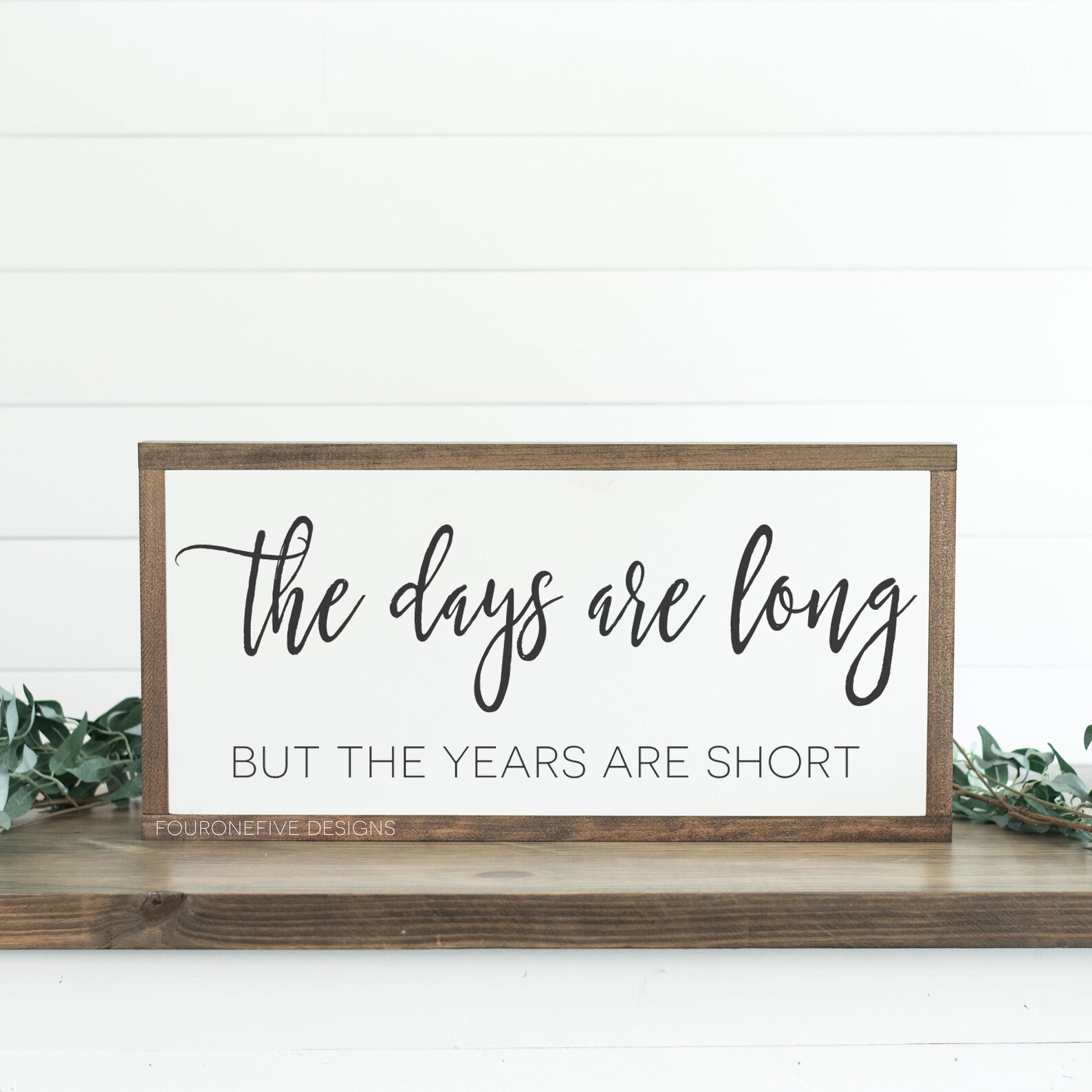 The Days Are Long but the Years Are Short Framed Wood Sign | Etsy