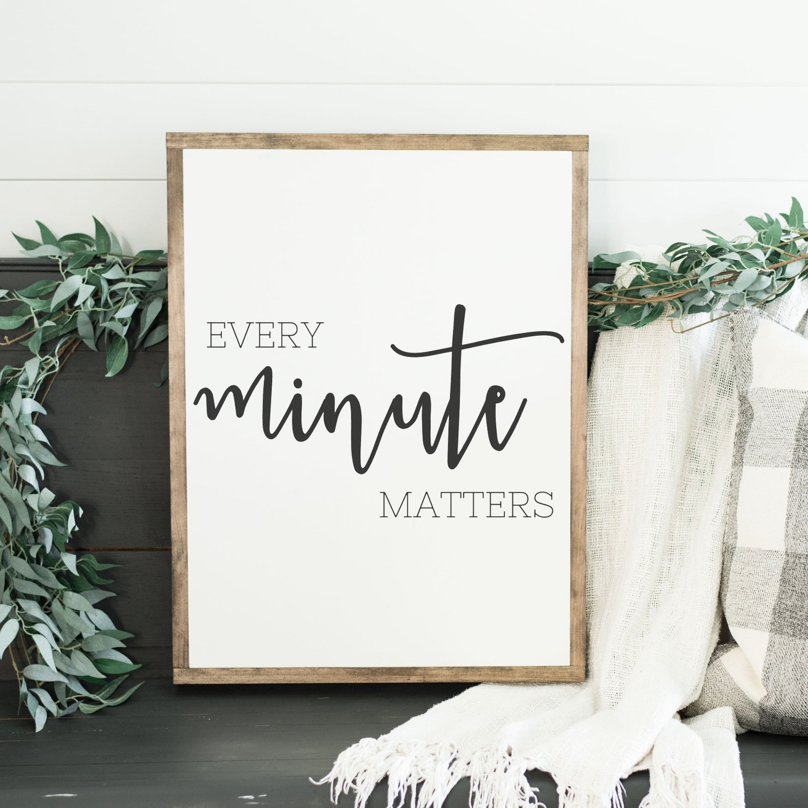 Every Minute Matters Sign Large Wood Sign Framed Wood Sign Etsy