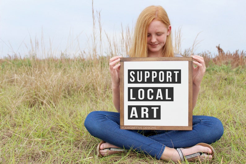 Support Local Art Framed Wood Sign Rustic Home Decor - Etsy