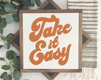 Take It Easy Sign - Etsy