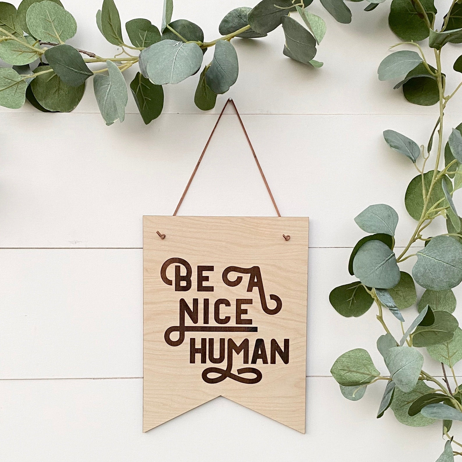 Be A Nice Human Sign Wood Pennant Boho Inspired Decor Wood - Etsy