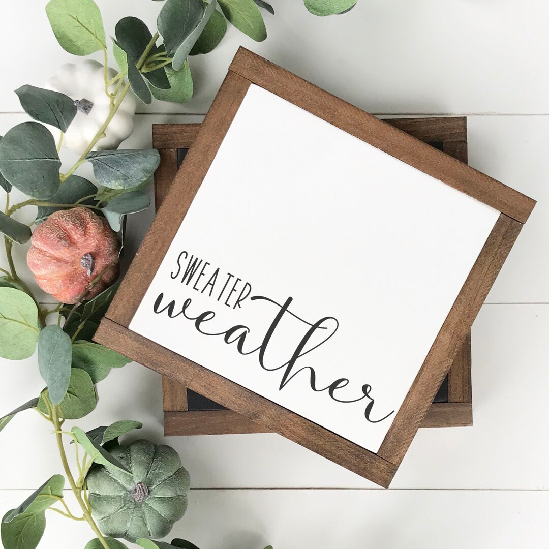 Sweater Weather Sign, Mini Sign, Shelf Sitter, Fall Sign, Autumn Sign ...