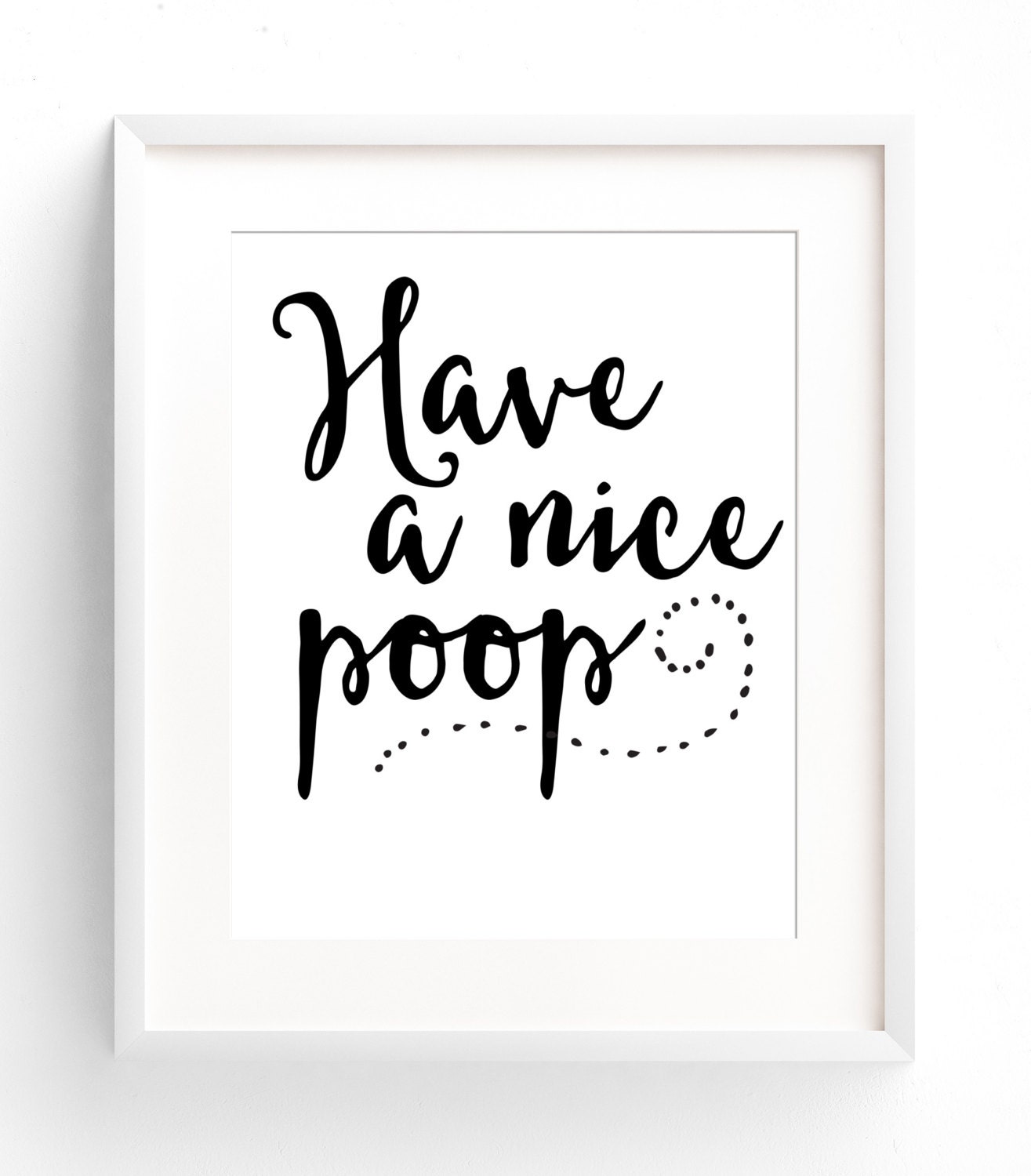 Have a Nice Poop Sign Funny Bathroom Wall Art Bathroom Sign - Etsy Canada