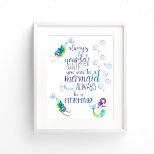 Mermaid Decor, Nursery Wall Art, Always Be a Yourself, Mermaid Nursery ...