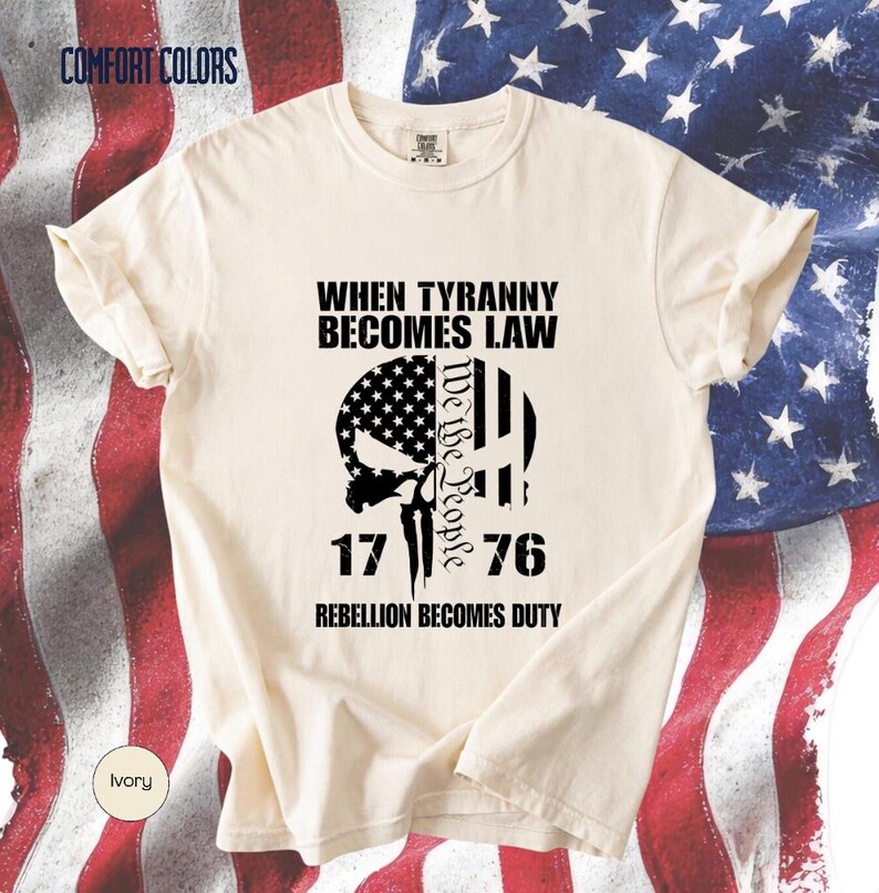 Patriotic Skull Shirt: When Tyranny Becomes Law USA Flag Tee - Etsy