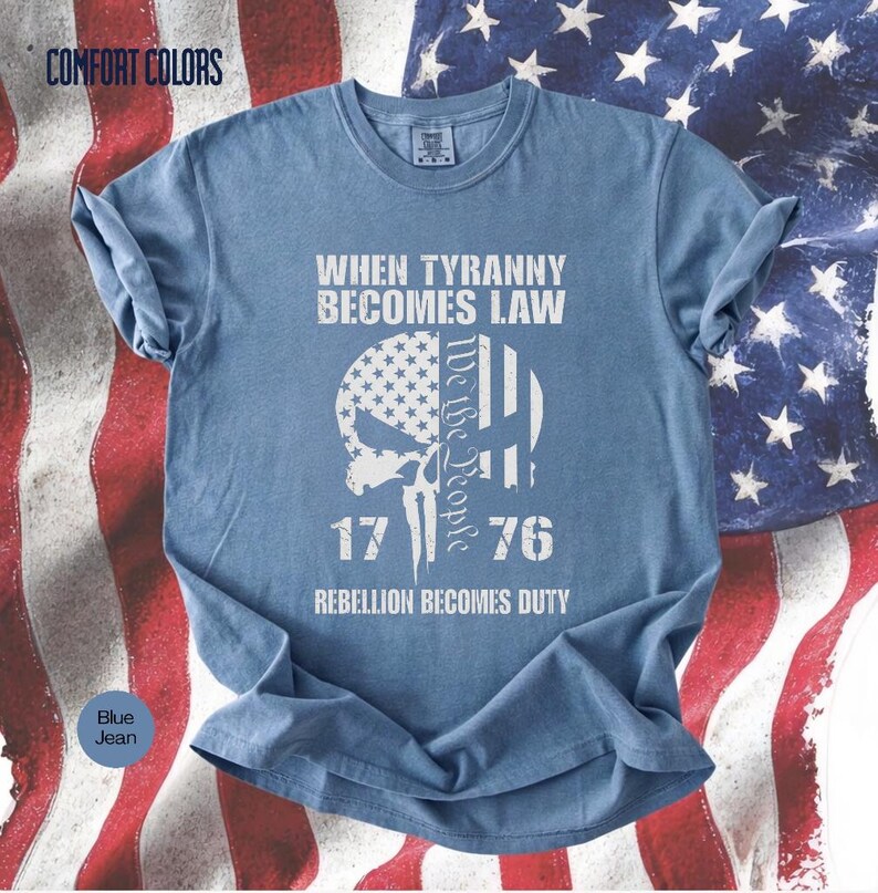 Patriotic Skull Shirt: When Tyranny Becomes Law USA Flag Tee - Etsy