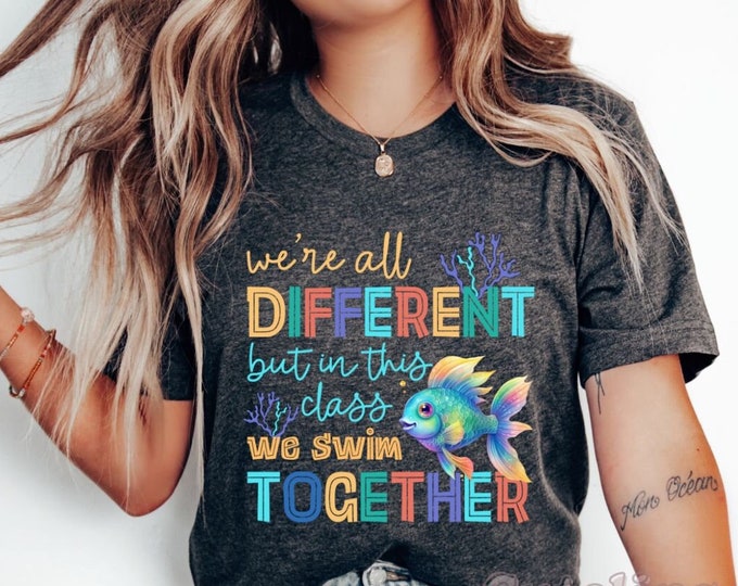 We're All Different, but in This Class We All Swim Together Teacher ...