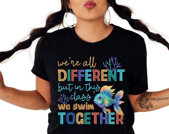 We're All Different, but in This Class We All Swim Together Teacher ...
