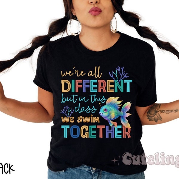 We Are All Different but in This Class We Swim Together - Etsy