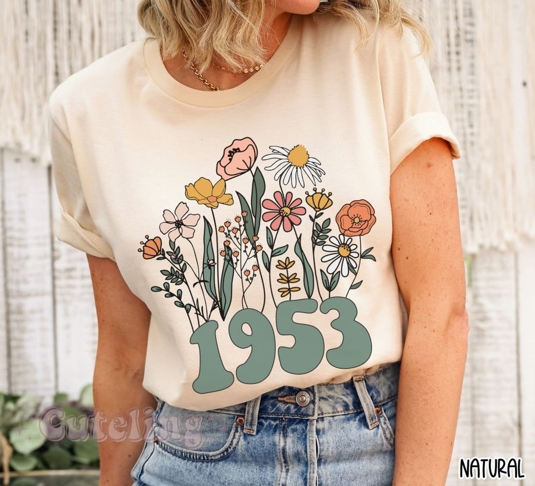 1953 Shirt, 73rd Birthday Shirt, Wildflowers 1953 Birth Year Number ...