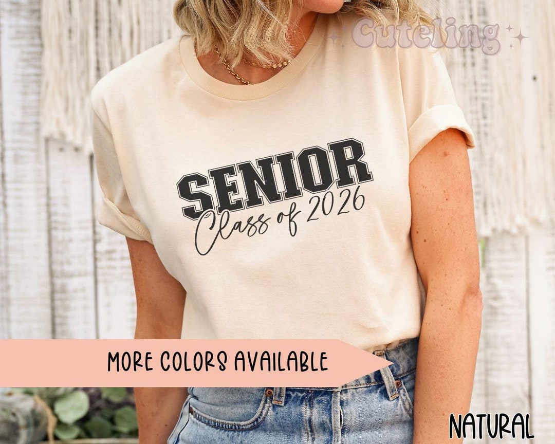 Senior 2026 Shirt, Class of 2026, College Senior, High School Senior ...