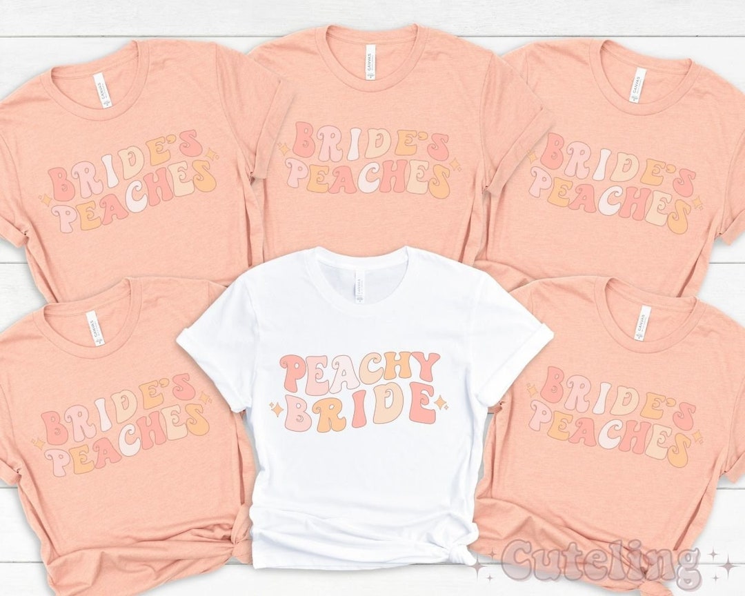 Bachelorette Party Shirts, Peachy Bride, Southern Bachelorette Shirts ...