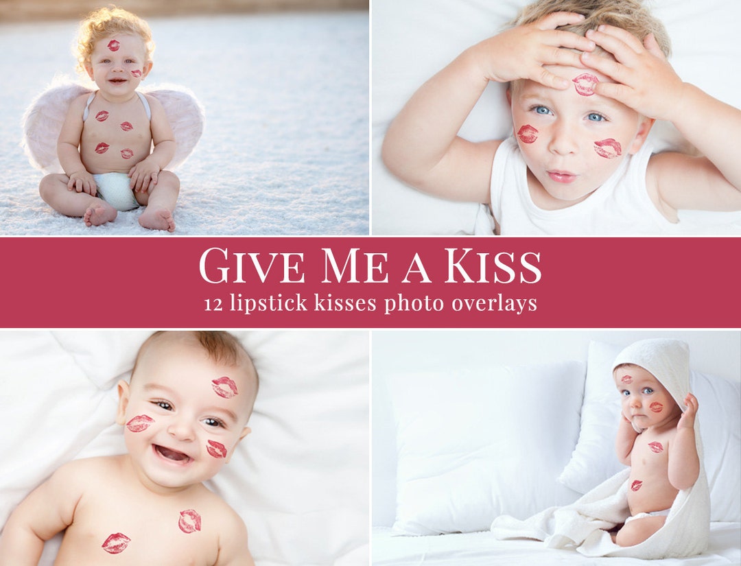 Kisses Photo Overlays "give Me a Kiss", Valentines Photo Overlays ...