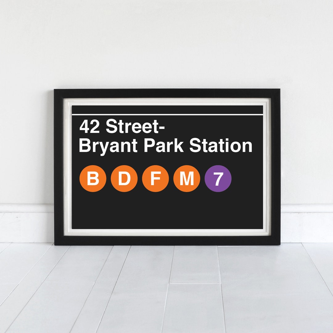 42 Street- Bryant Park Station - New York Subway Sign - Art Print - Etsy