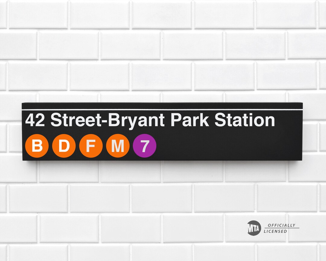 42 Street- Bryant Park Station - New York City Subway Sign - Wood Sign ...
