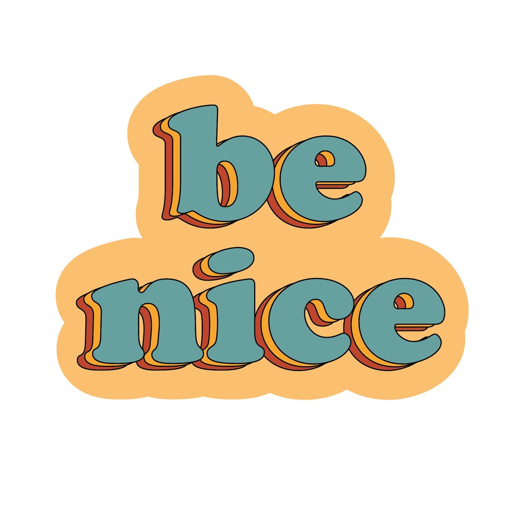 Be Nice SVG PNG Digital File - Etsy