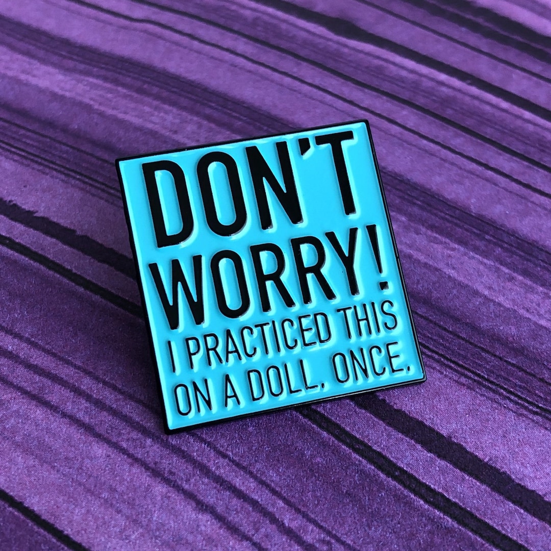 Don't Worry Pin | Nerdy, Funny, & Real by Radgirlcreations - Etsy