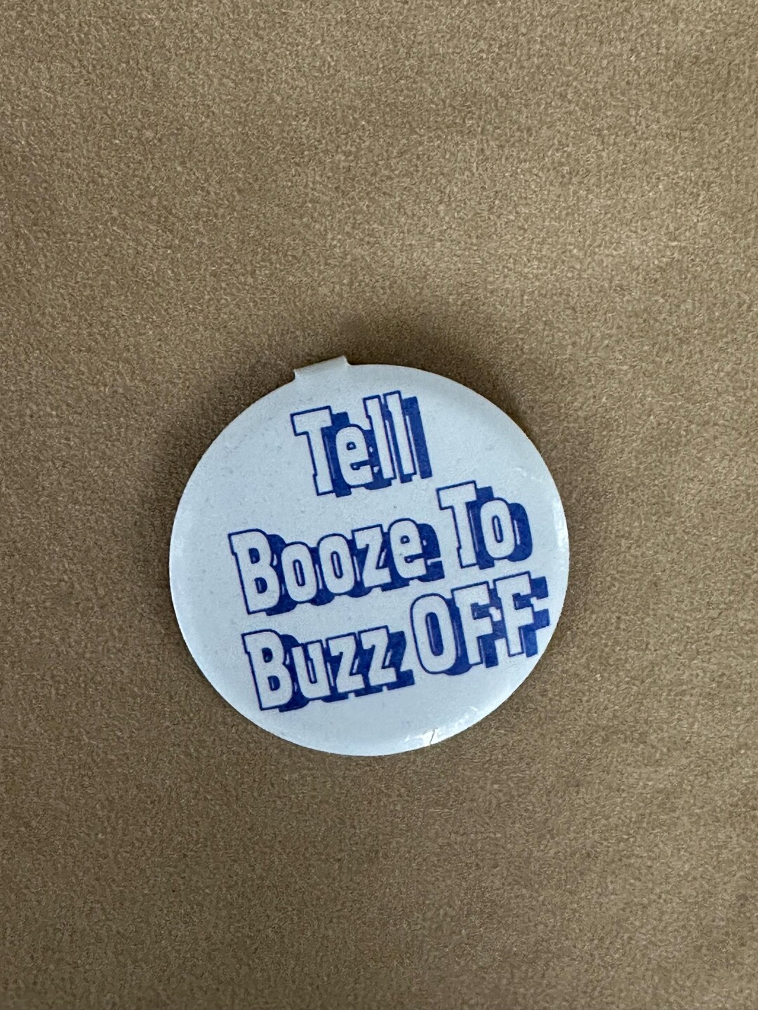 Vintage Tell Booze to Buzz OFF Metal Tab Button - Etsy