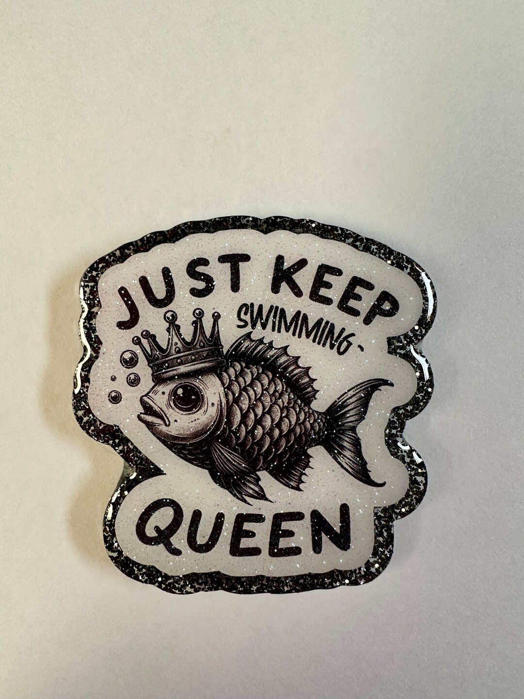 Fish Just Keep Swimming Queen Funny/humorous. Black and Sparkly ...