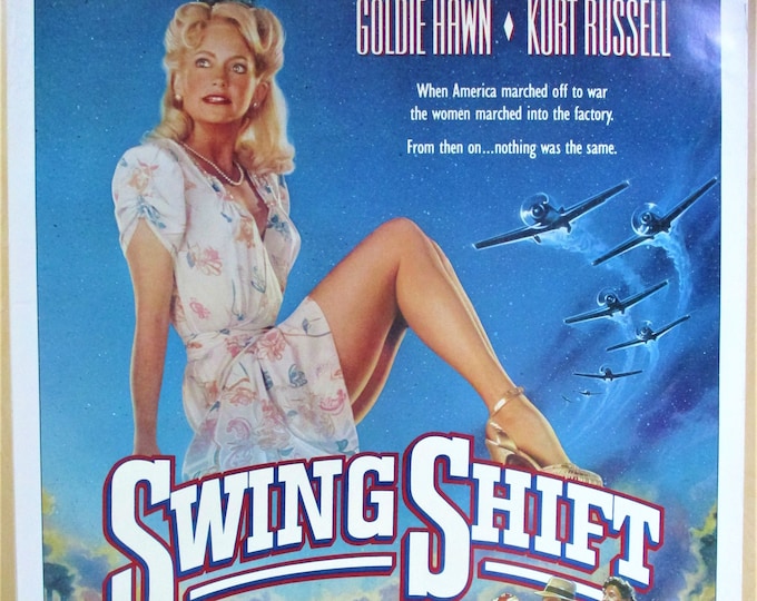 SWING SHIFT, 1984 Original Rolled 27 X 41 Vintage Movie Poster, Goldie ...