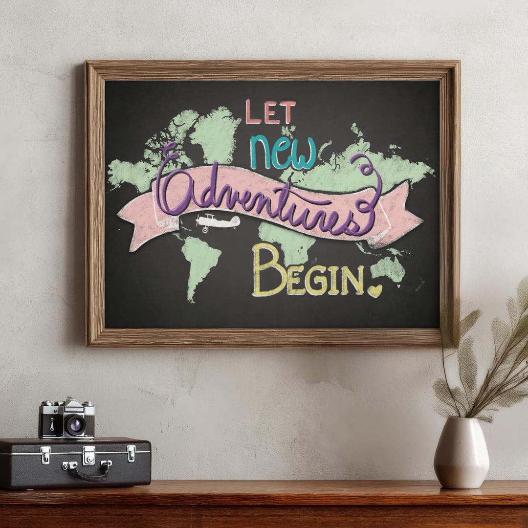 Let New Adventures Begin Print | Travel Quote Wall Art | Chalkboard Map ...