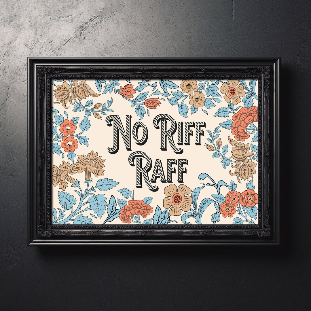 No Riff Raff Floral Digital Art Print Printable Instant Download Gift ...