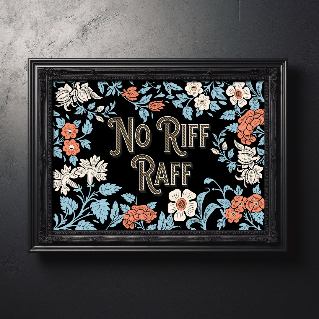 No Riff Raff Floral Digital Art Print Printable Instant Download Gift ...