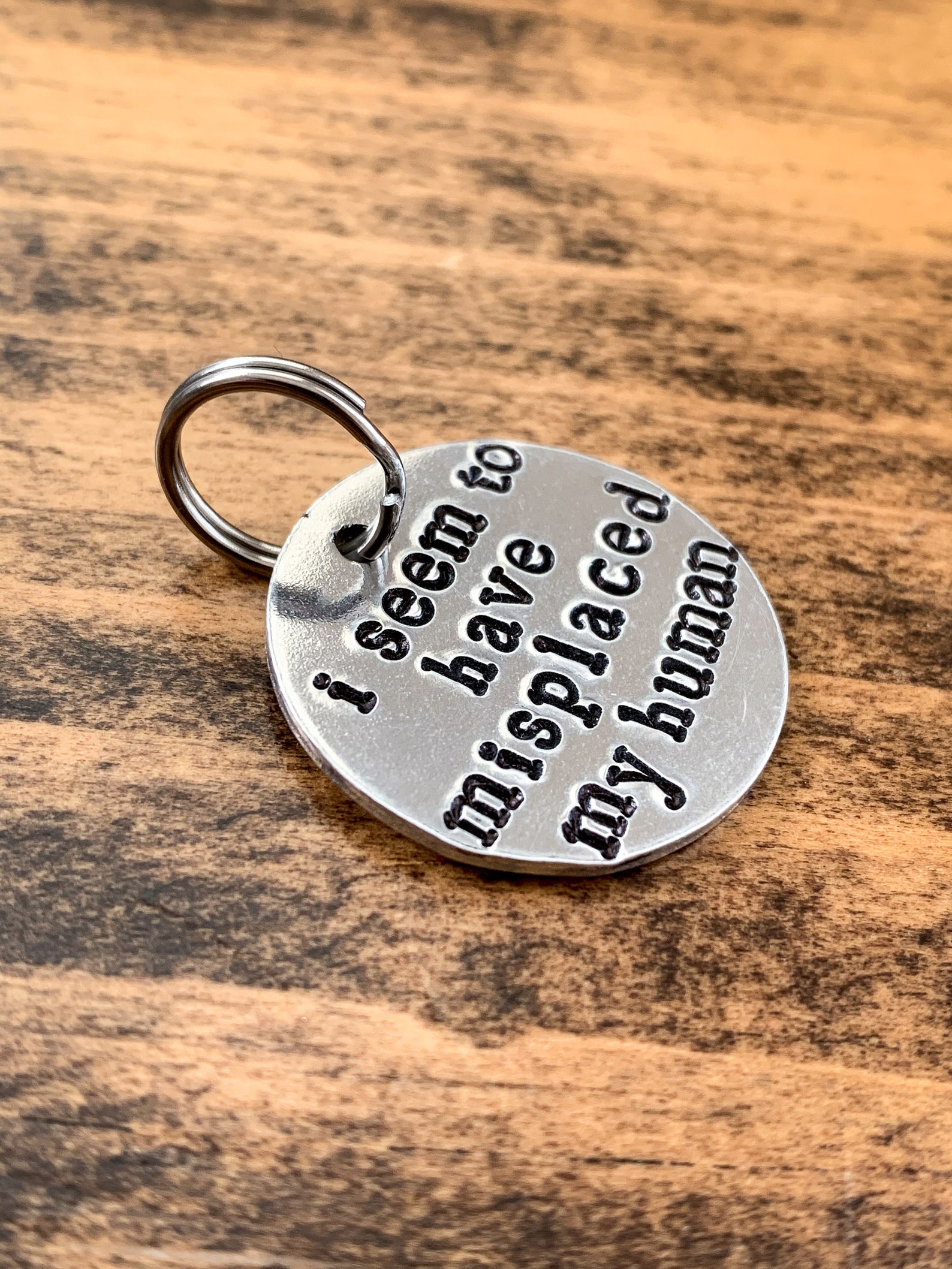 Hand Stamped Pet Tag I Seem to Have Misplaced My Human - Etsy