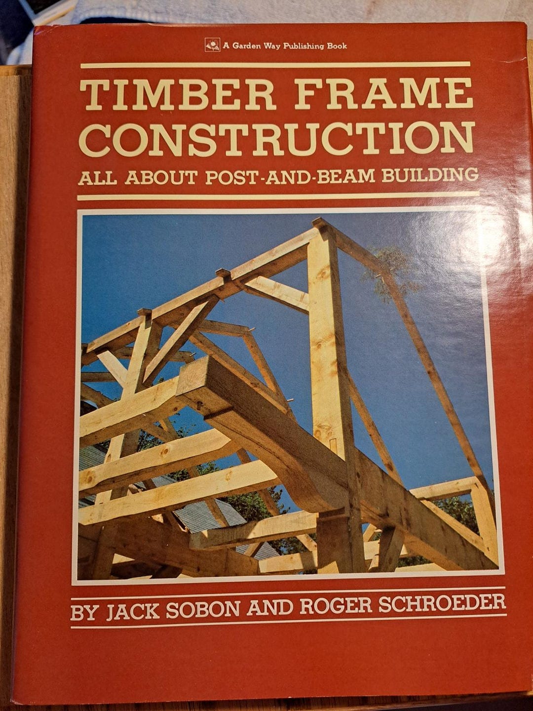 Timber Frame Construction All About Post-and-beam Building by Sobon ...