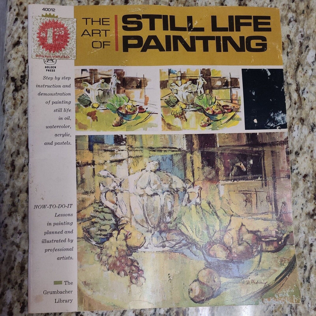 The Art of Still Life Painting Walter Brooks 1972 Vintage Painting Book ...
