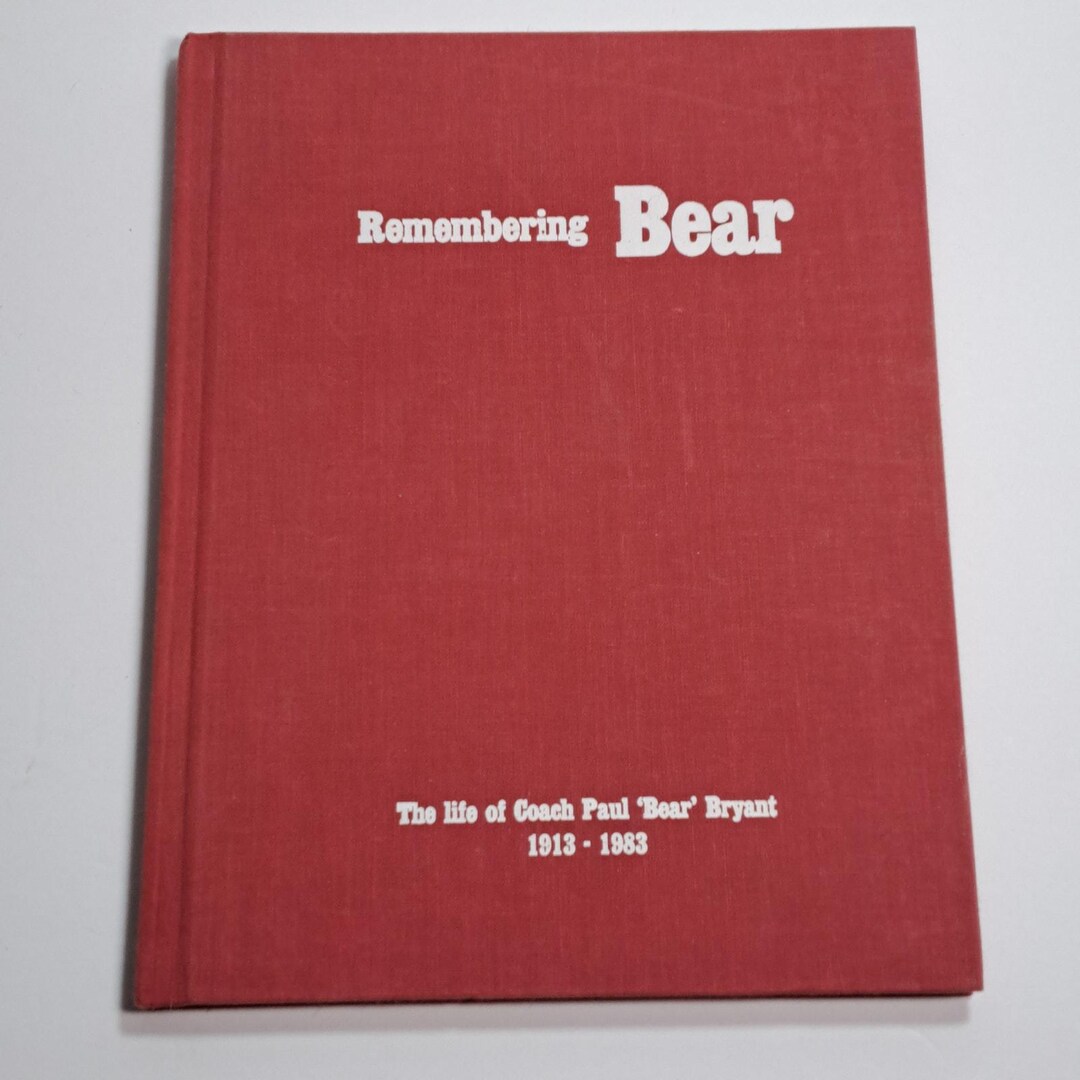 Remembering Bear: the Life of Coach Paul 'bear' Bryant 1983 Vintage Book - Etsy