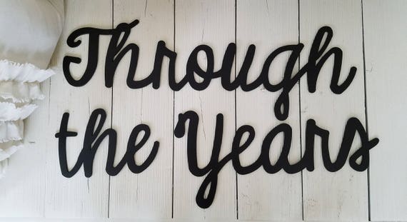Through the Years Custom Metal Saying | Etsy