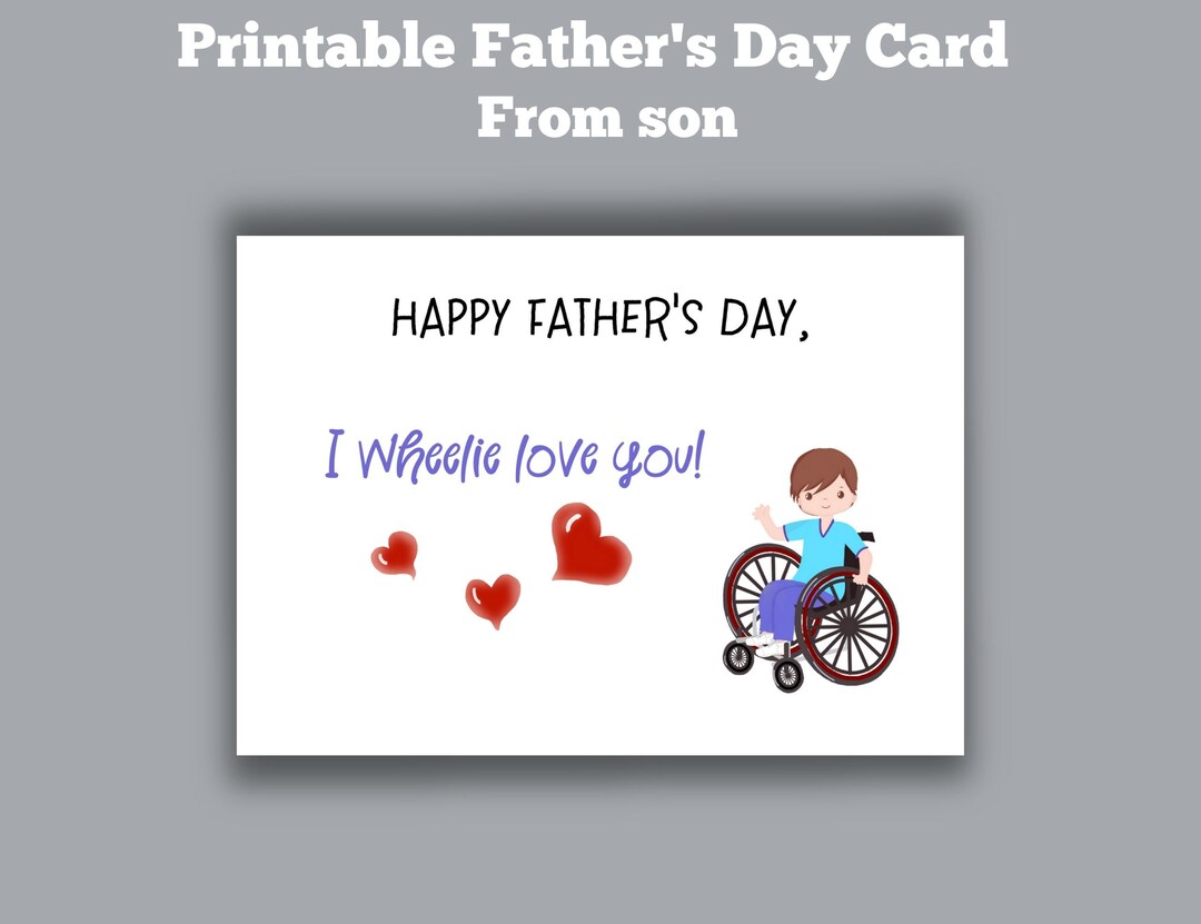 Father's Day Card for Dad I Wheelie Love You! From Son in A Wheelchair ...