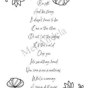 Poem Print Floral on White, Digital Download, 'be Soft' Original Poem ...