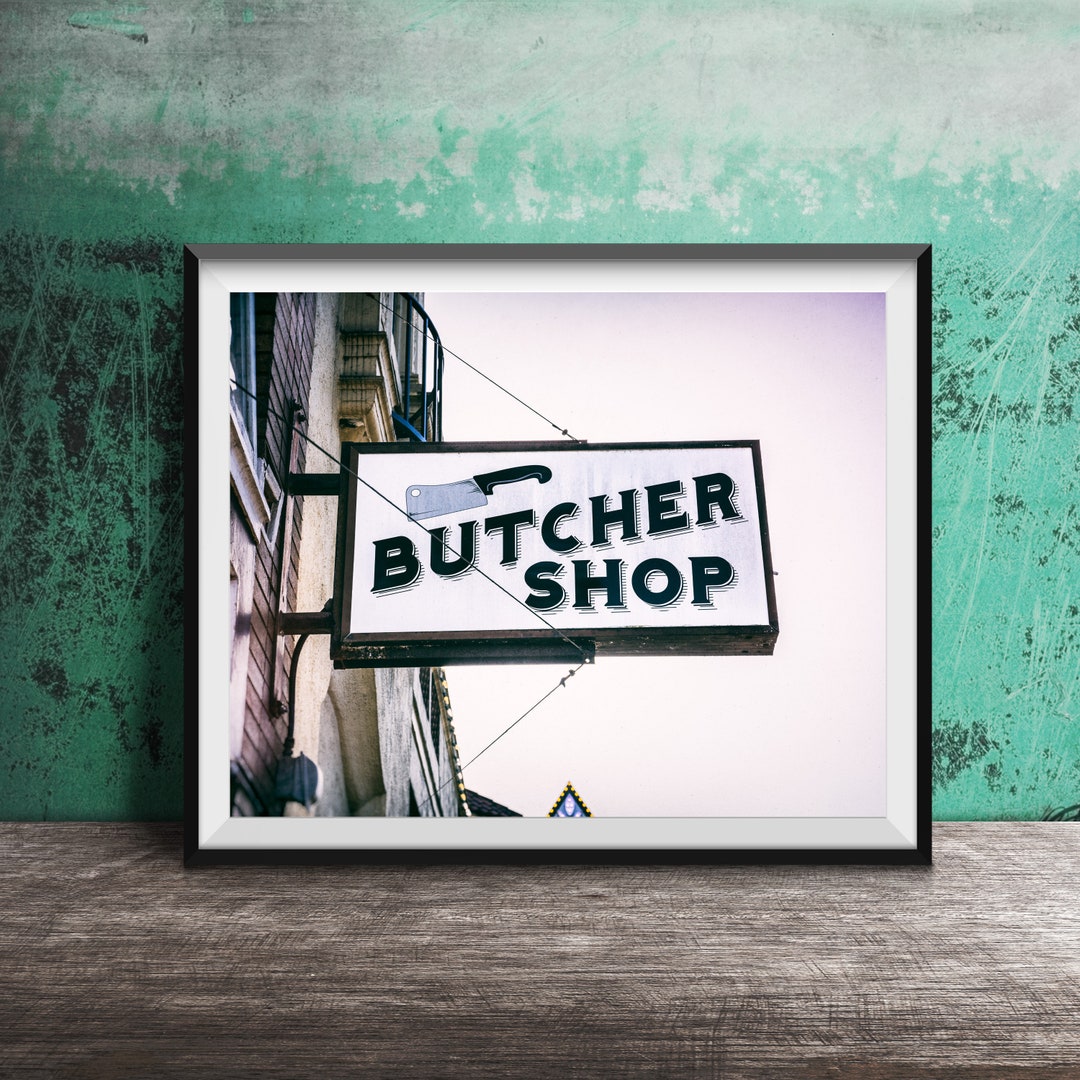 BUTCHER SHOP Sign Wall Art - Kitchen Sign Photography - Unframed ...