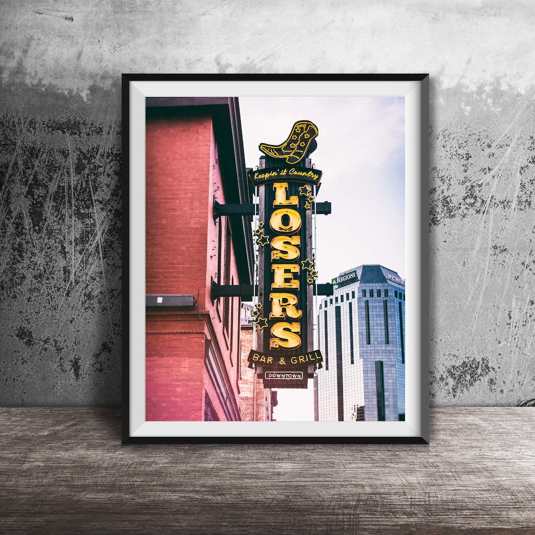 Losers - Nashville Bar Sign Photography - Wall Art Photo - Broadway ...