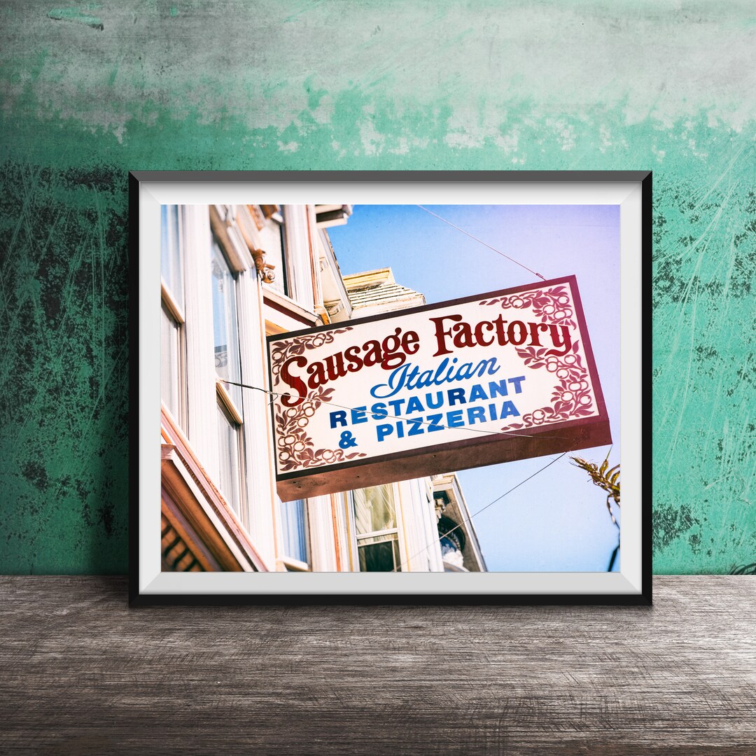San Francisco Photography Print - Sausage Factory Italian Restaurant ...
