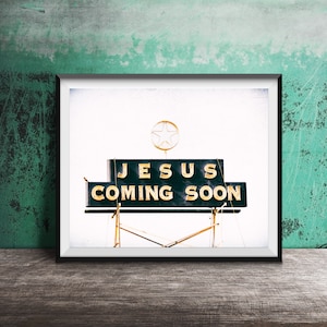 Jesus Coming Soon - Vintage Church Sign - Unframed Photography Print ...