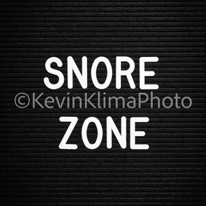 SNORE ZONE - Unframed Photography Print - Funny Word Art Quote ...