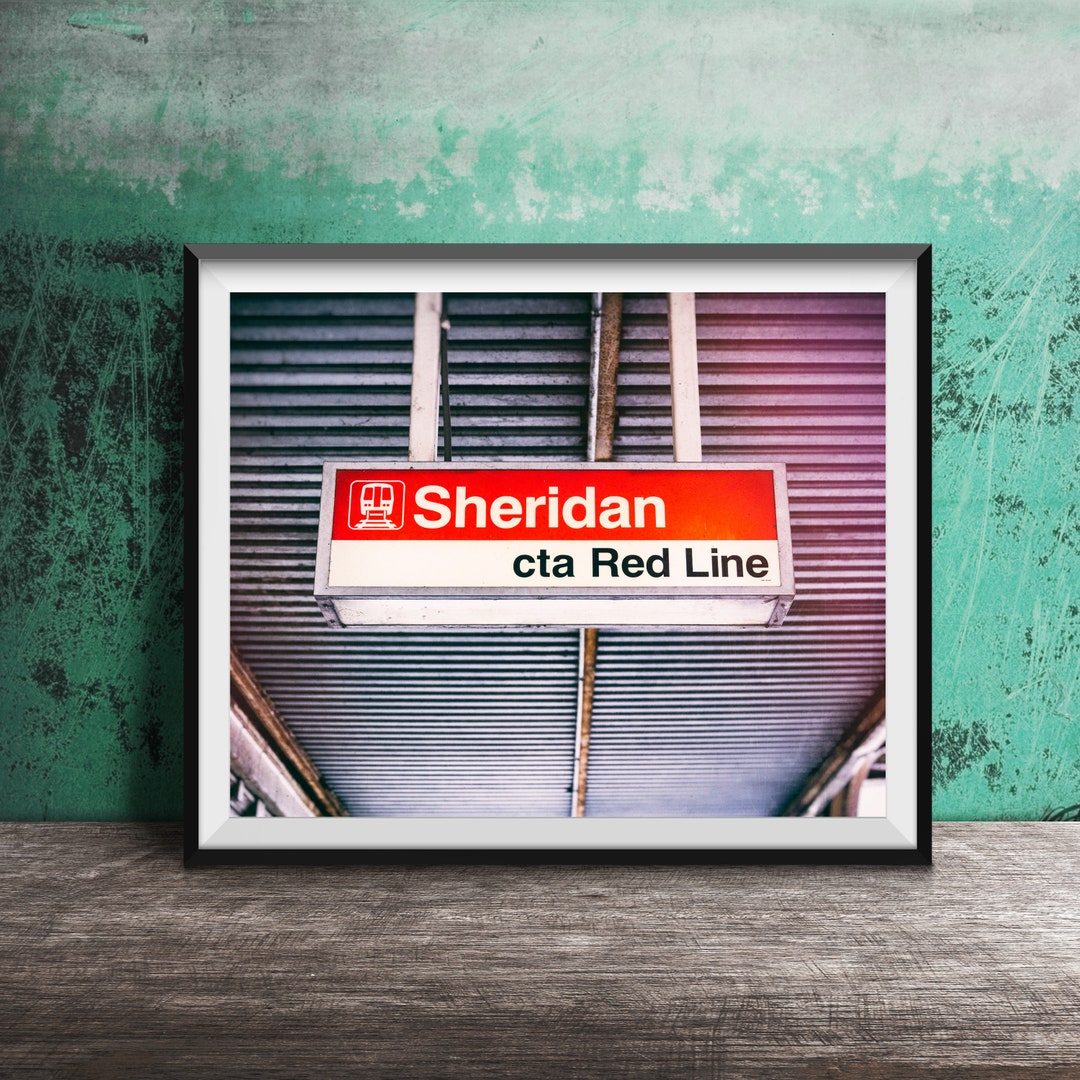 Sheridan Red Line - CTA El Sign - Lakeview, Chicago - Unframed ...
