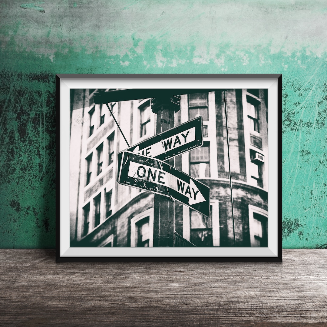One Way One Way Print - New York - Art Photography Print - New York ...