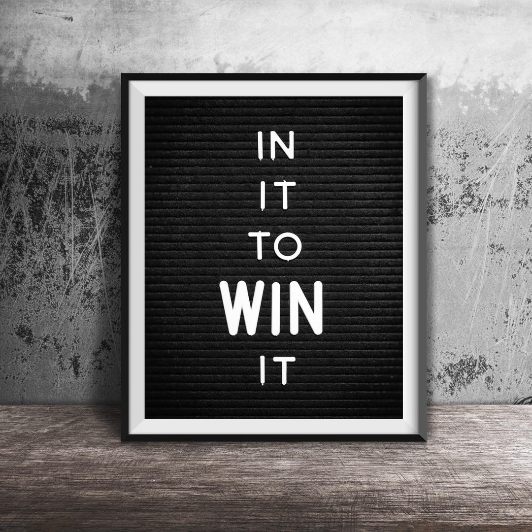 IN IT to WIN It - Unframed Photography Print - Word Art Quote - Family ...