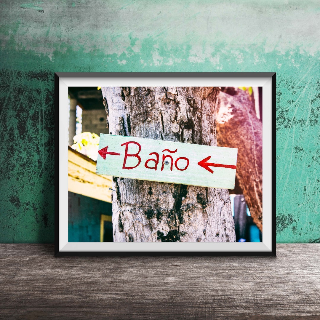 Bathroom Sign in Spanish, Bano Photography - Original Wall Art Photo ...