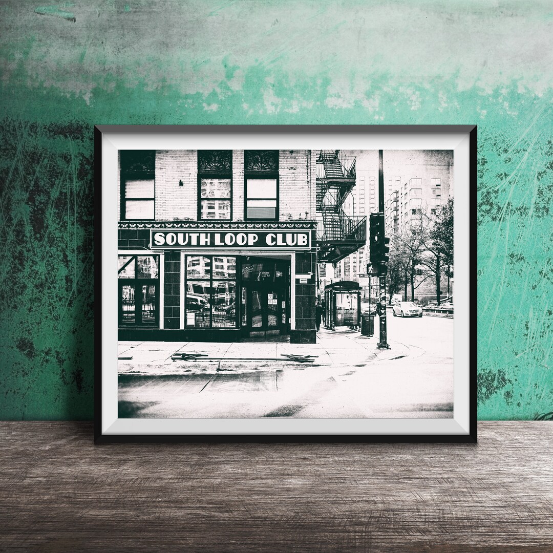 South Loop Club, Chicago Photography Art Print - Unframed Sign Photo ...