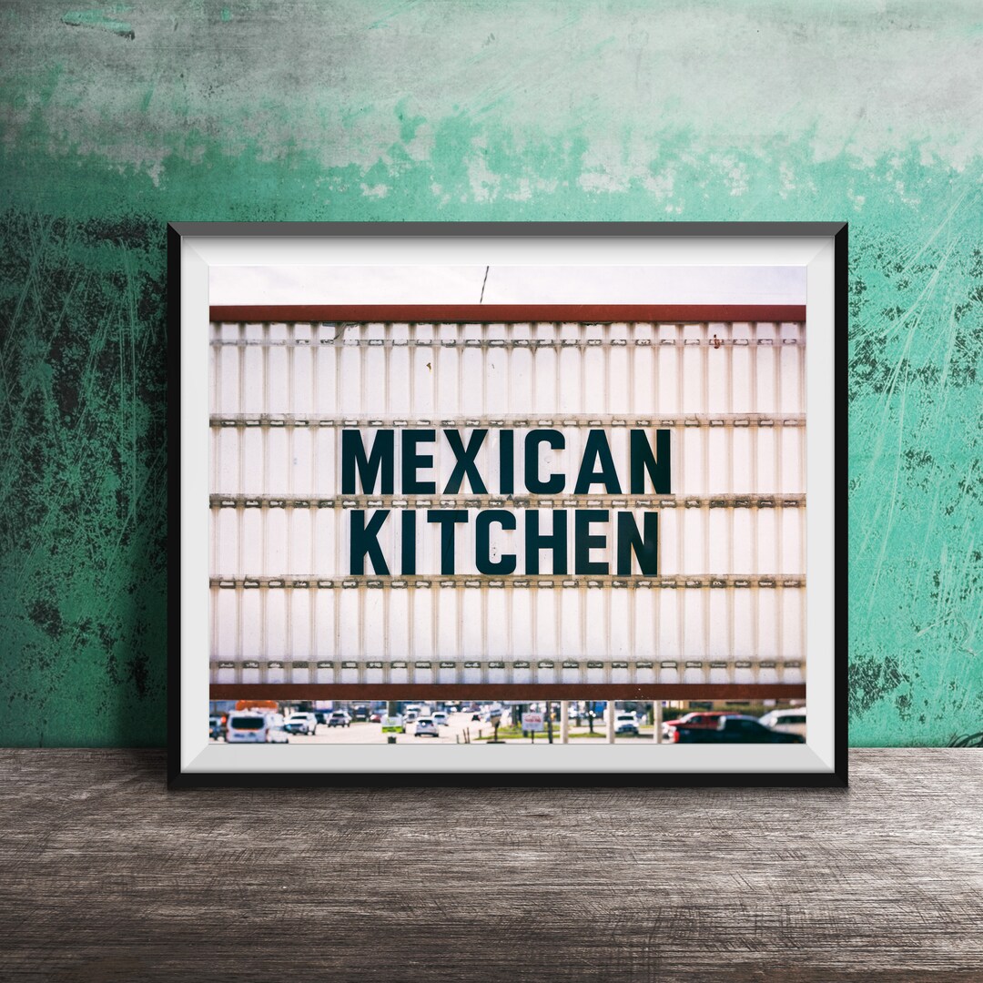 MEXICAN KITCHEN - Unframed Photography Print - Mexican Restaurant Sign ...