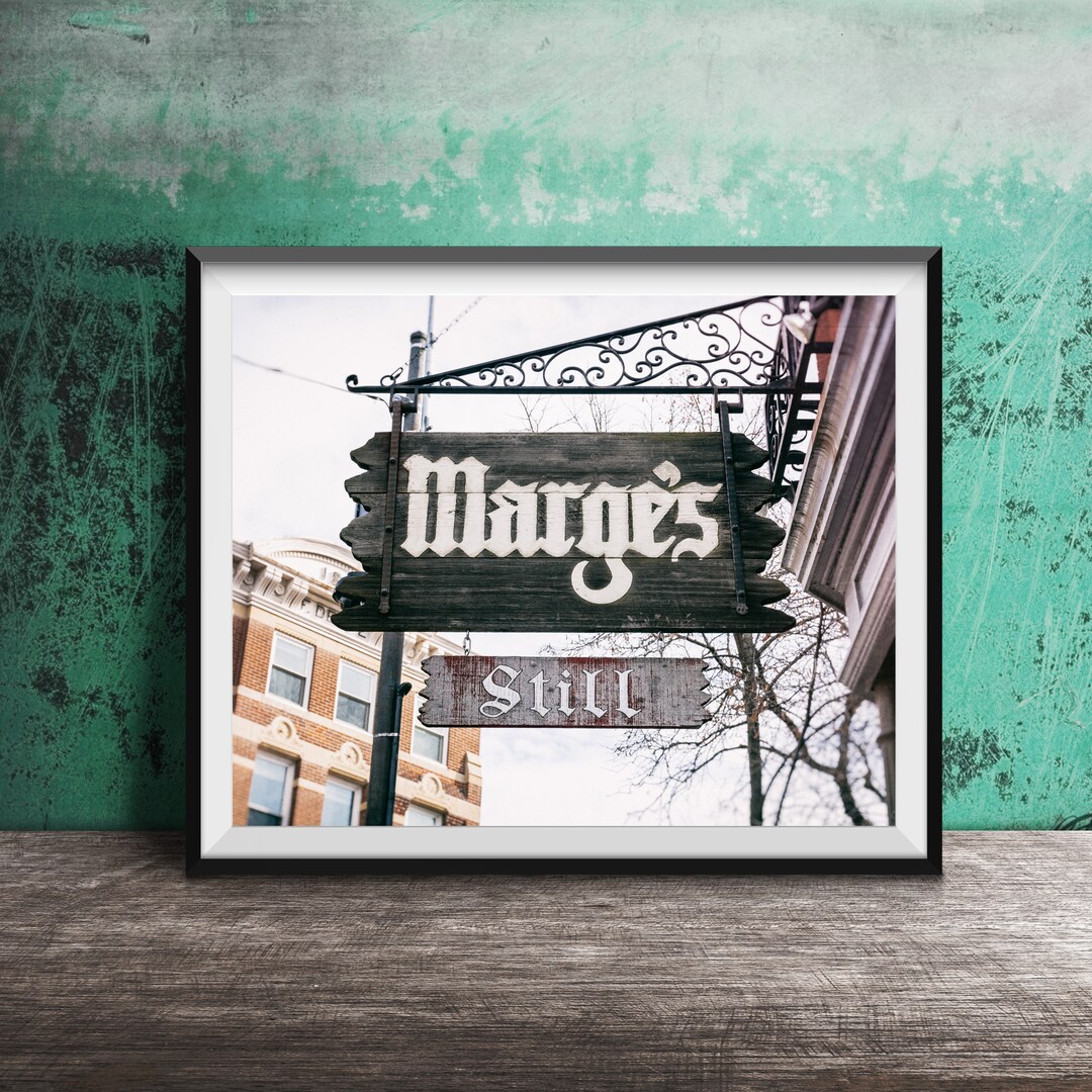 MARGE'S STILL, Lincoln Park, Chicago Wall Art - Chicago Sign ...