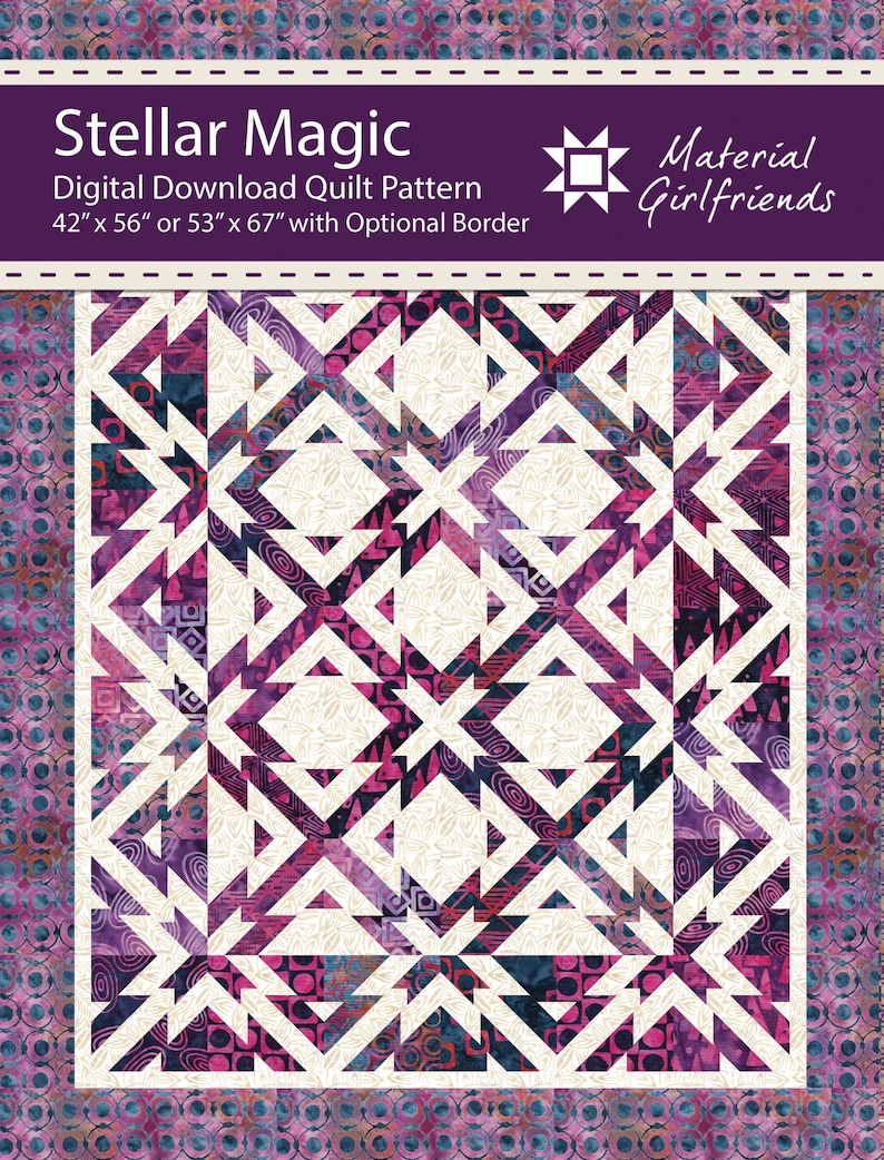 Digital Download Stellar Magic Quilt Pattern by Material Girlfriends ...