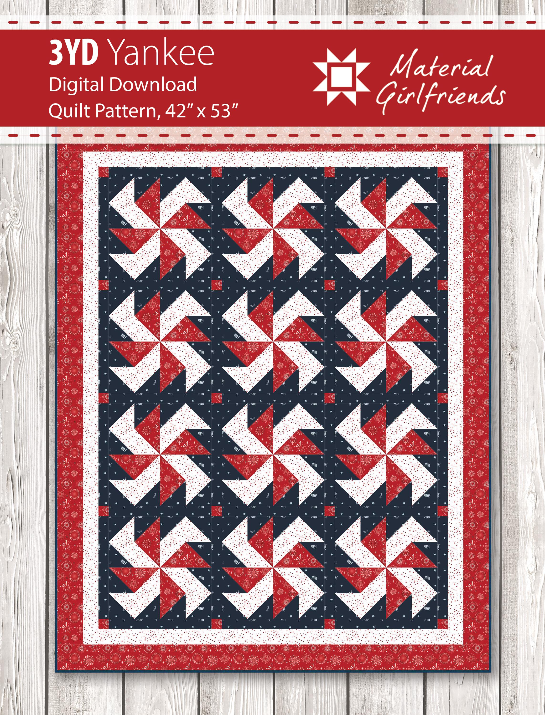 Digital Download 3YD Yankee Quilt Pattern by Material Girlfriends ...