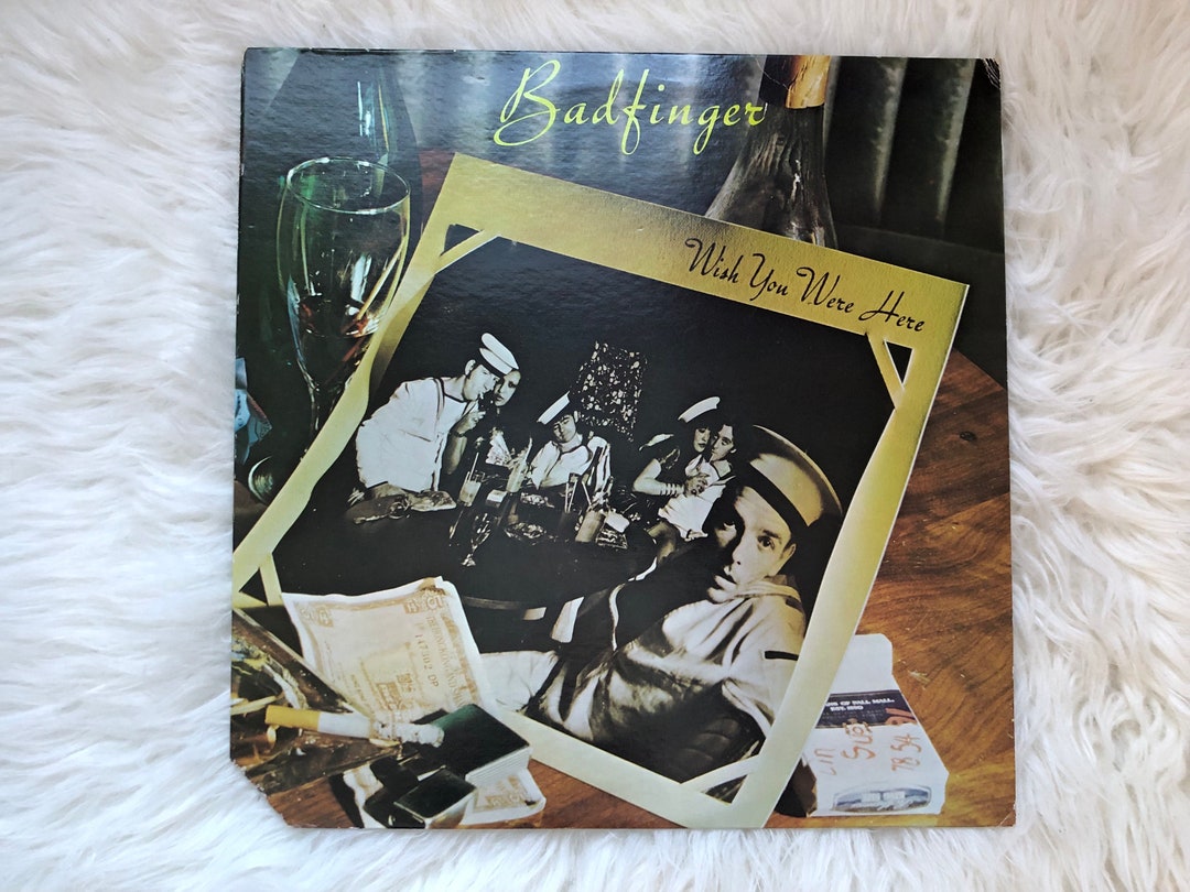 Badfinger Wish You Were Here, Warner Bros. Records BS 2827 1974 ...